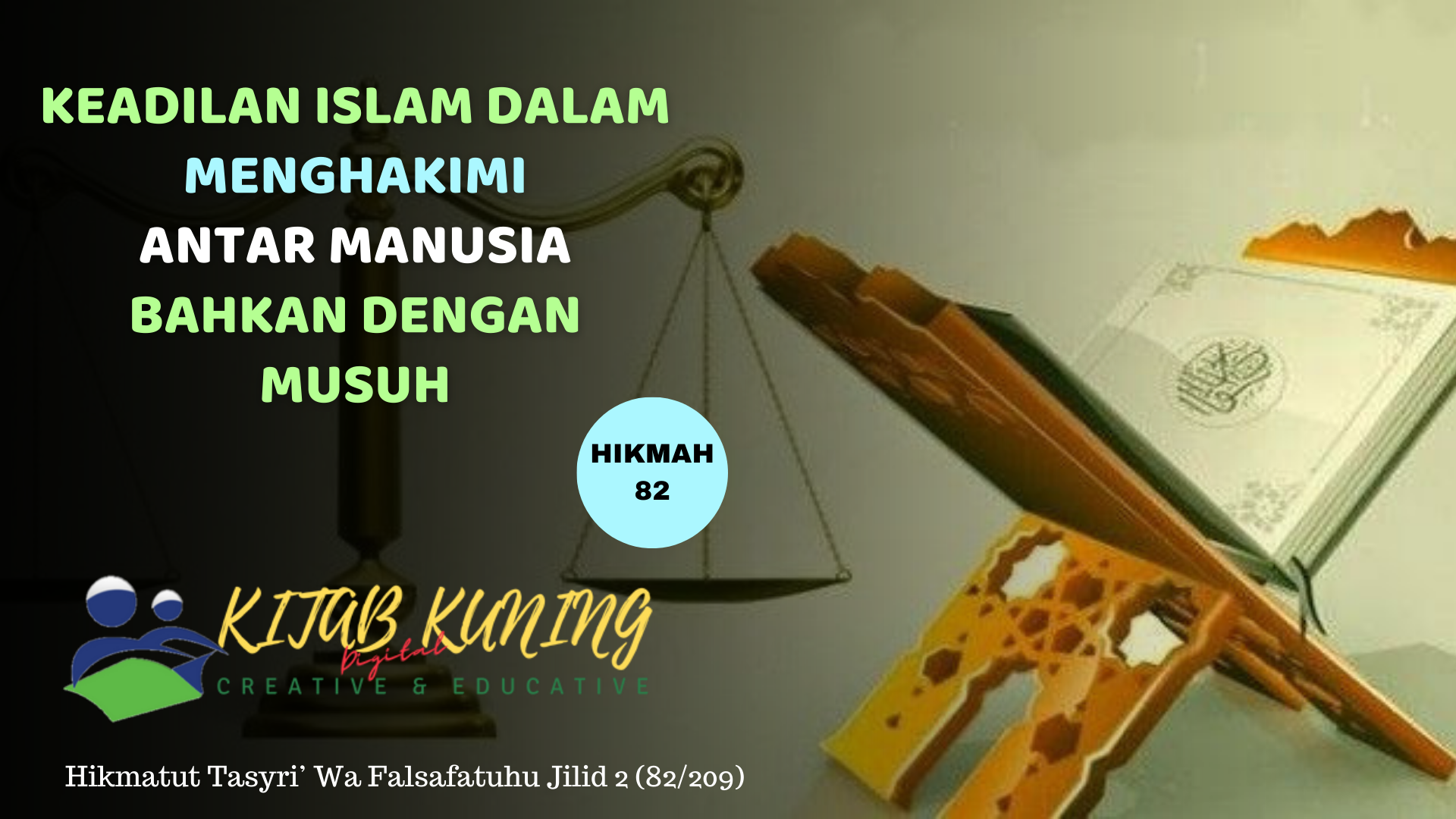 Keadilan Islam dalam Menghakimi Antar Manusia, Bahkan dengan Musuh ...